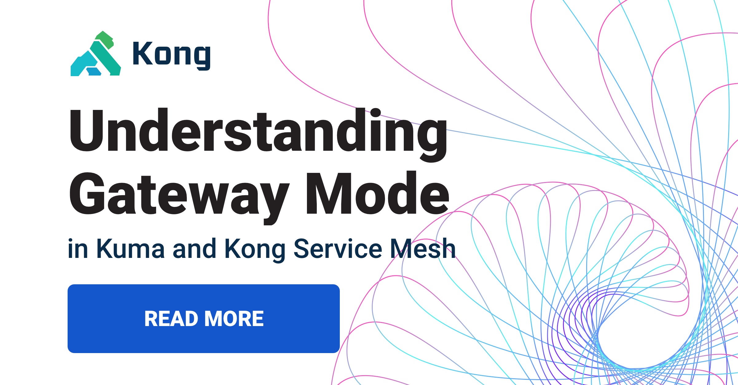 “Gateway Mode” in Kuma and Kong Mesh | Kong Inc.