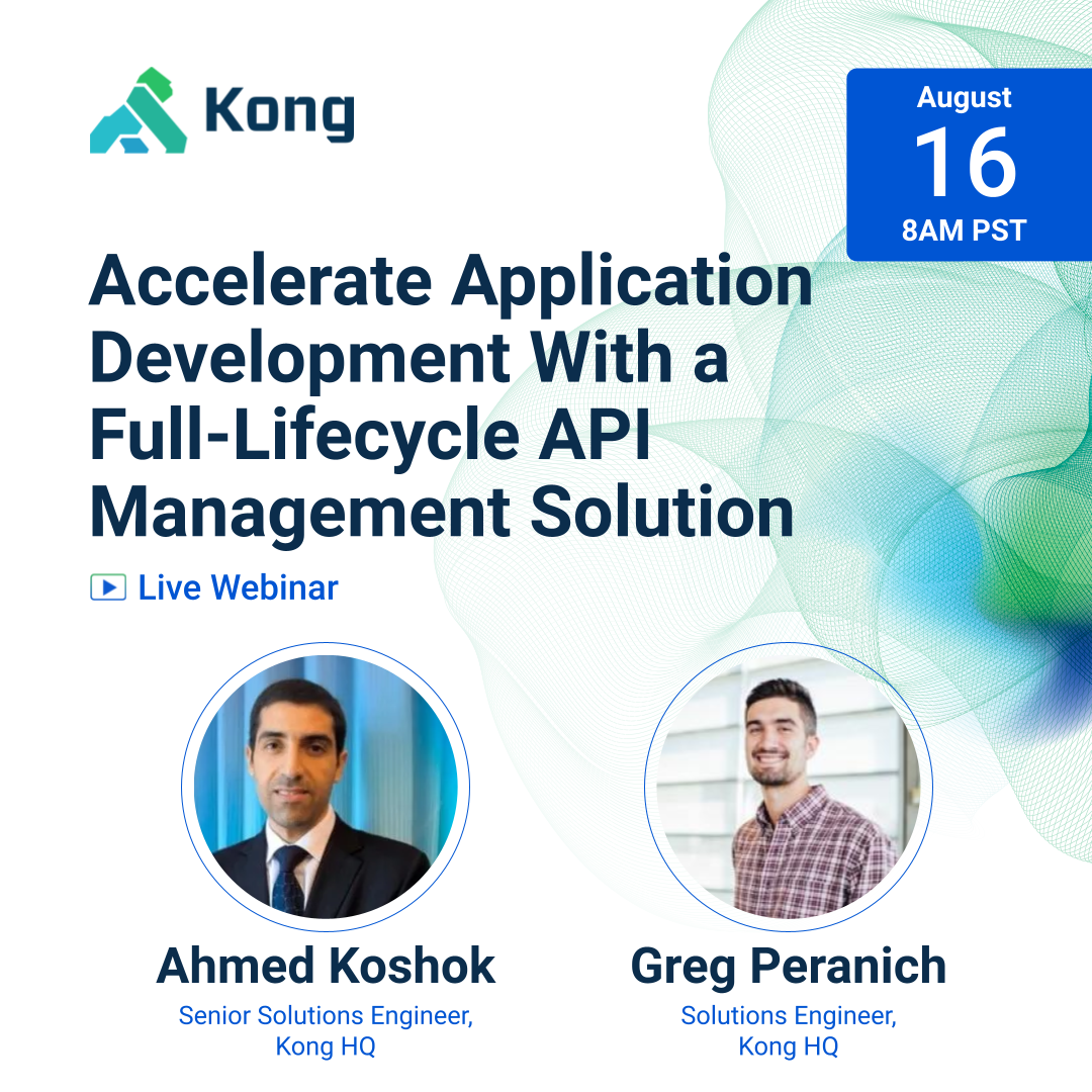 Accelerate Application Development With a Full-Lifecycle API Management ...